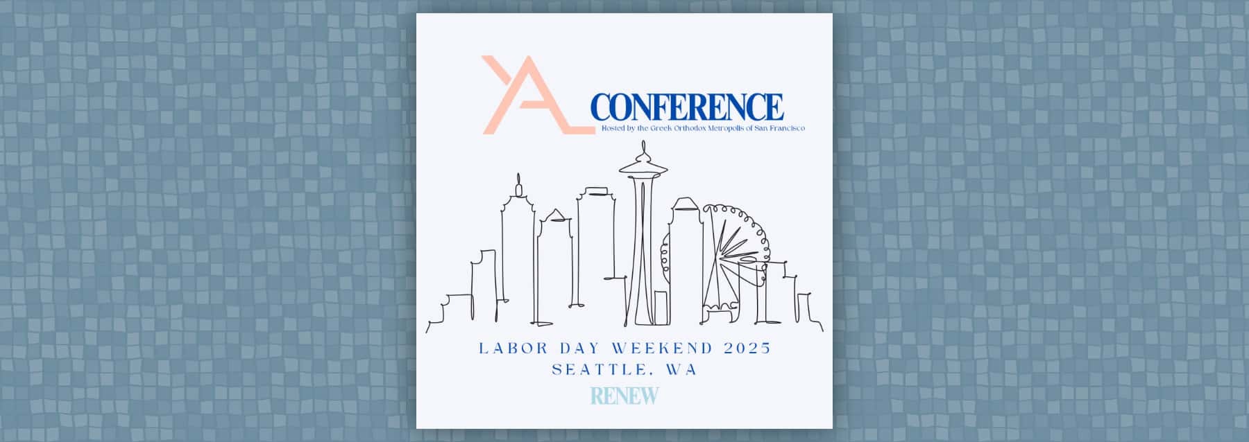 2025 YAL Conference • Greek Orthodox Metropolis of San Francisco